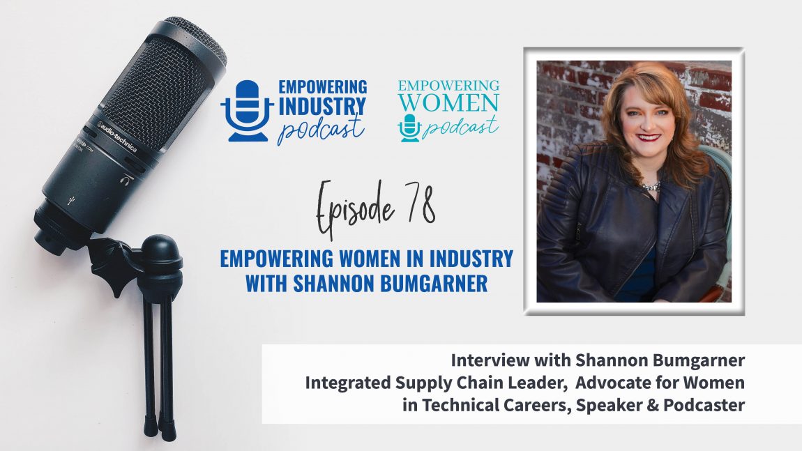 Empowering Women in Industry with Shannon Bumgarner - Empowering Pumps ...