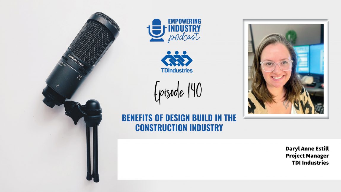 Benefits of Design Build in the Construction Industry With Daryl Anne ...
