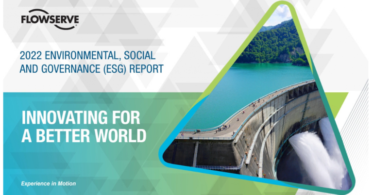 Flowserve Releases 2022 ESG Report Detailing Climate, Culture and Core ...