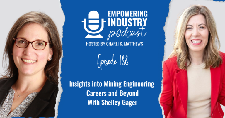 Insights into Mining Engineering Careers and Beyond With Shelley Gager ...