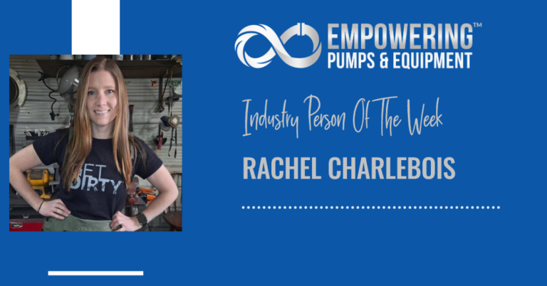 Industry Person of the Week-Rachel Charlebois - Empowering Pumps and ...