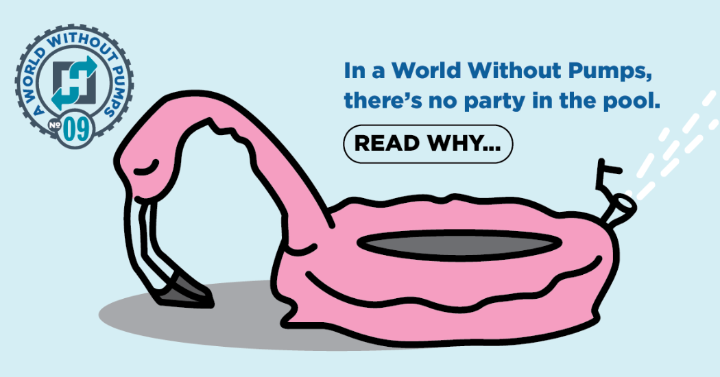 World Without Pumps – Pools - Empowering Pumps and Equipment