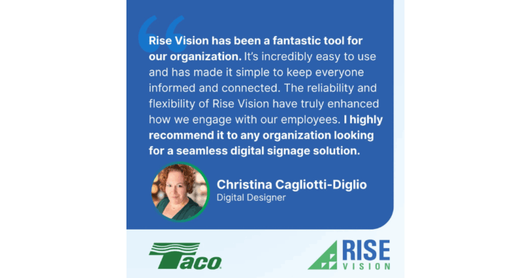 How Taco Uses Rise Vision to Bridge Workforce Communication Gaps ...